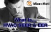 What Is HVAC SEER & EER? | MicroMetl Corporation's Blog